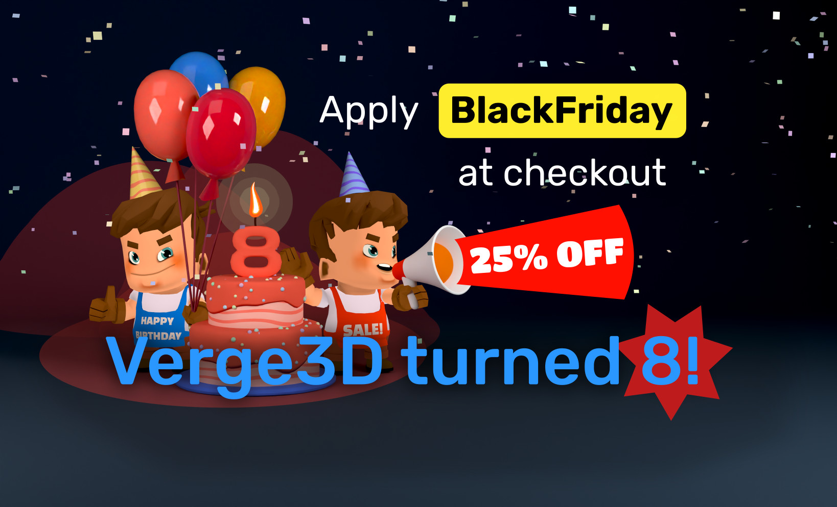 Verge3D Turned 8 & Black Friday Deal - Soft8Soft